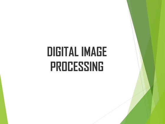 Digital Image Processing (DIP) | PPT | Photo Editing Software | Computer Software and Applications