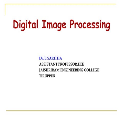 FUNDAMENDALS OF DIGITAL IMAGE PROCESSING | PPT