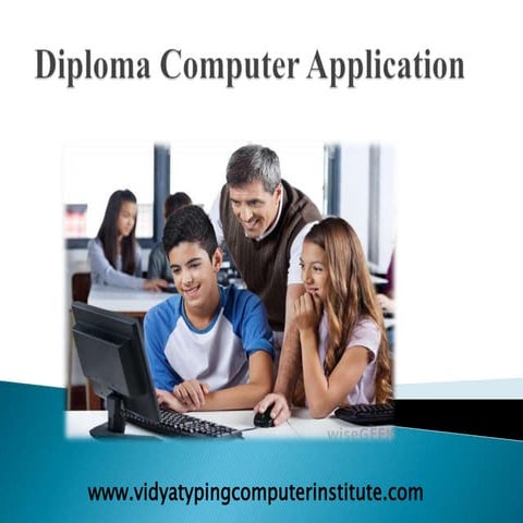 Diploma computer application | PPTX