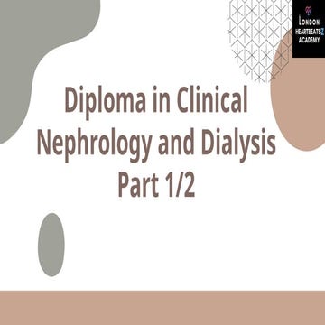 Diploma in Clinical Nephrology & Dialysis (Part 1/2) – London ...