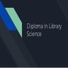 Diploma In Library Science.pptx