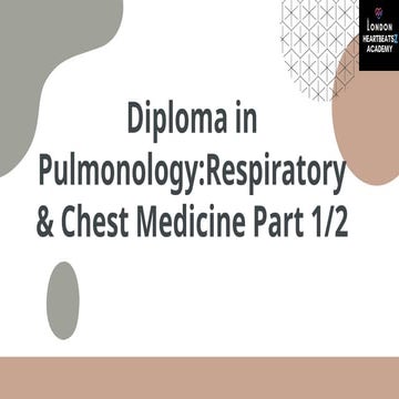 Diploma in Pulmonology – Respiratory & Chest Medicine (Part 1/2 ...