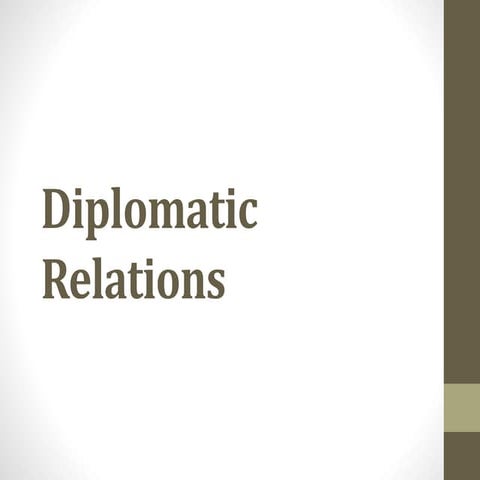 Diplomatic Relations Soc Sci 417.pptx