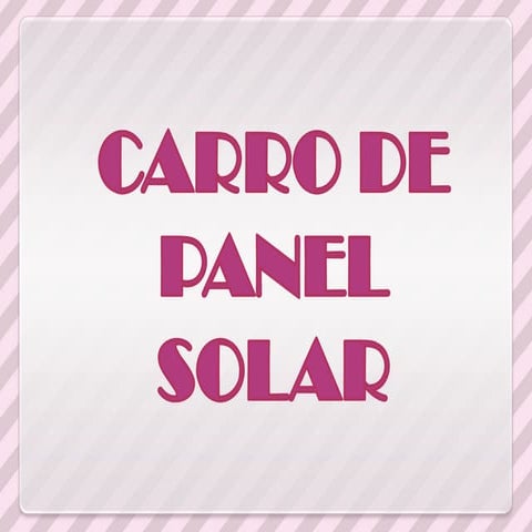 Proyecto carro solar | PDF