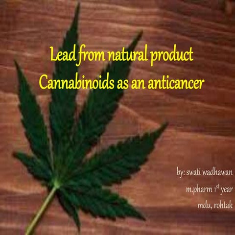 Lead from natural products cannabinoids as anticancer | PPT
