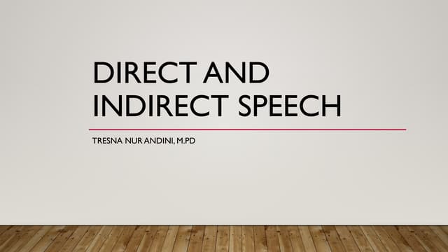 direct and indirect speech materi bahasa inggris.pptx direct and indirect speech materi bahasa inggris.pptx
