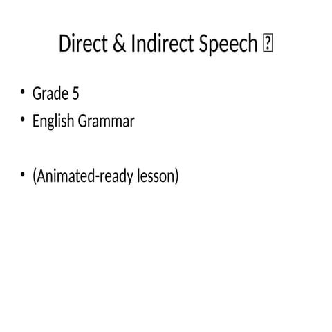 Direct_and_Indirect_Speech_Animated_Ready_Grade_5.pptx