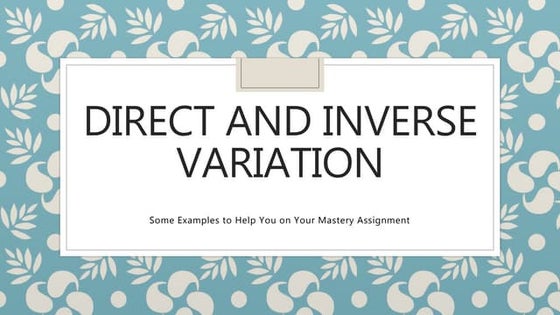 Mathematics 9 Lesson 4-A: Direct Variation | PPTX | Physics | Science