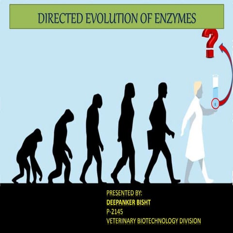 Directed evolution of enzymes | PPTX