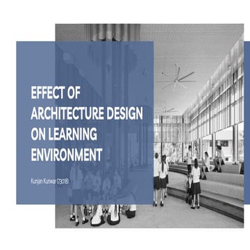 Effect of architectural design on learning environment | PPTX