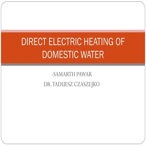 Direct Electric Heating Of Domestic Water | PPT