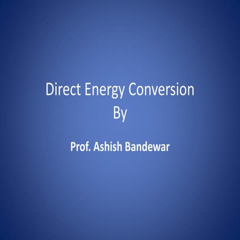 Direct energy conversion (PV Cell, Fuel Cell) | PPTX