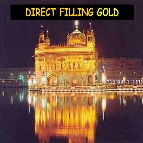 Direct filling gold | PPT