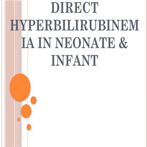 Direct hyperbilirubinemia in neonate & infant..pptx