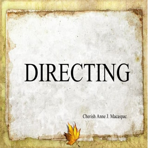 Directing powerpoint | PPT