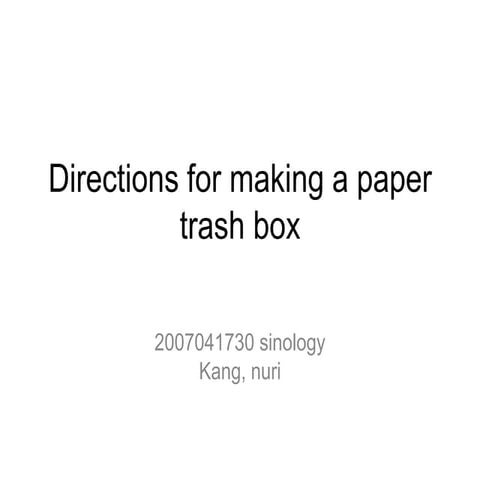 Directions for making a paper trash box | PPTX