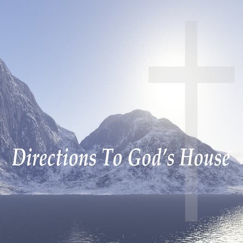 Directions To Gods House... | PPS | Christianity | Religion & Spirituality