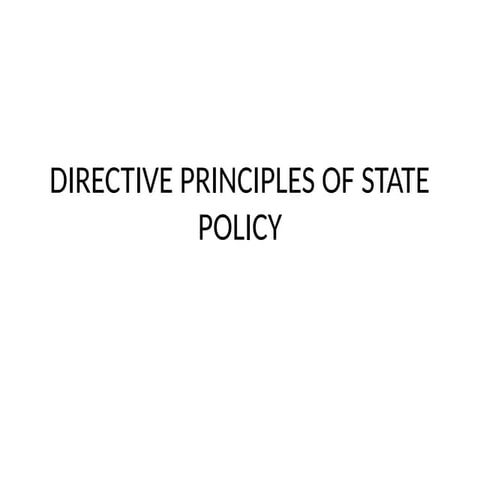 DIRECTIVE PRINCIPLES OF STATE POLICY.pptx