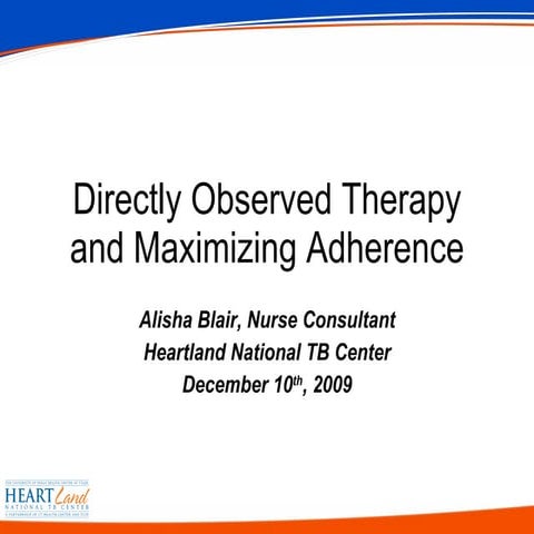 Directly Observed Therapy And Maximizing Adherence | PPT