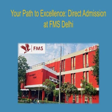Your Path to Excellence: Direct Admission at FMS Delhi | PPTX