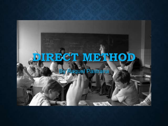 Direct Method (DM) of Language Teaching | PPT | Education
