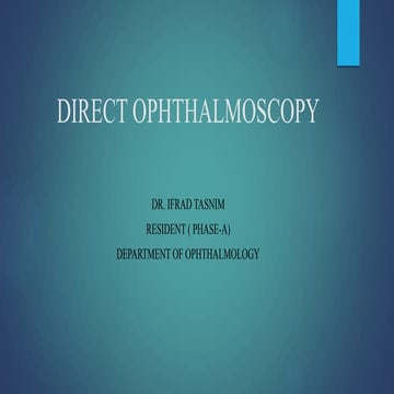 Direct ophthalmoscopy final | PPTX