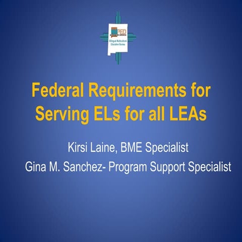 Federal Requirements for Serving ELs | PPTX