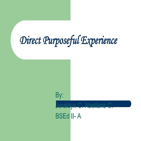 Direct purposeful experience | PPTX | Primary Education | Education