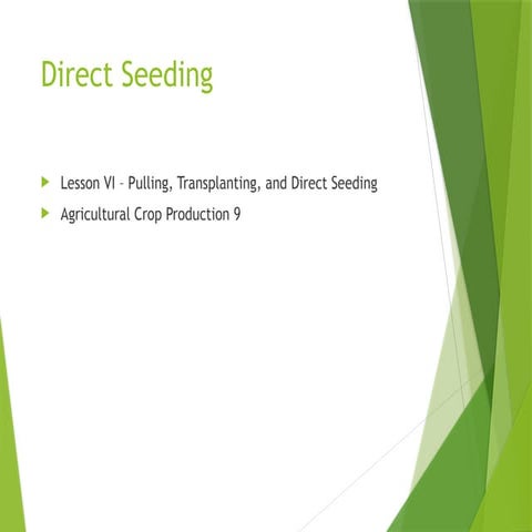 Direct_Seeding_Presentation.pptx direct seeding method of sawing seeds ...