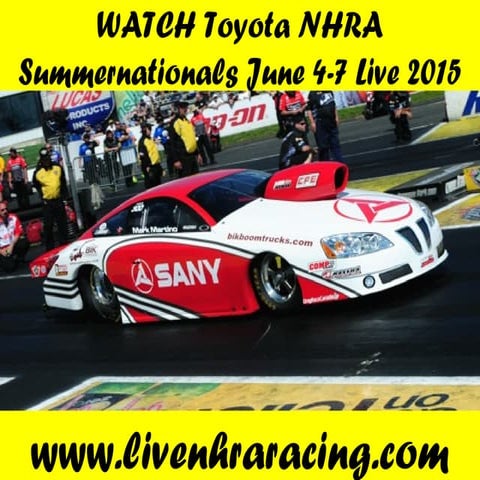 Direct stream nhra drag racing summernationals june 4 7 | PPT