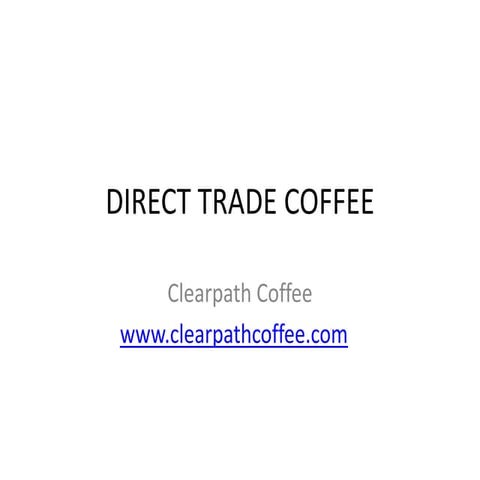 Direct trade coffee presentation | PDF