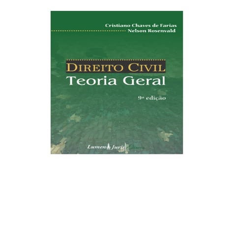 Direito Civil - Teoria Geral - Cristiano Chaves de Farias e Nelson ...