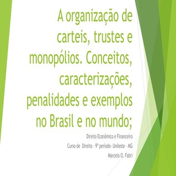 A organização de carteis, trustes e monopólios. Conceitos ...