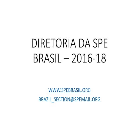 Mini-bio Diretoria SPE Brasil 2016-2018 | PPTX