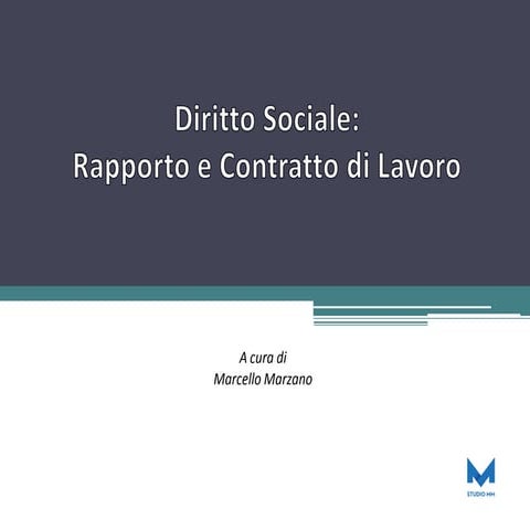 Diritto sociale rapporto e contratto di lavoro | PPT