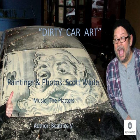 Dirty car art scott wade | PPS