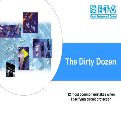 Dirty Dozen - The 12 Most Common Mistakes of Specifying Circuit ...