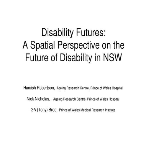 Disability Futures: A Spatial Perspective on the Future of Disability ...