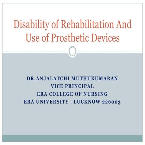 Disability of Rehabil & Use of Prosthetic Devices PPT.pptx