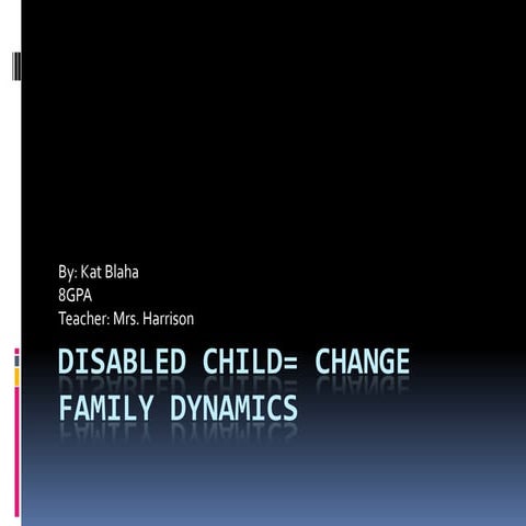 Disabled child= change family dynamics | PPTX | Special Needs Kids ...