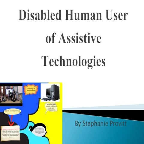 Disabled Human User of Assistive Technologies | PPT