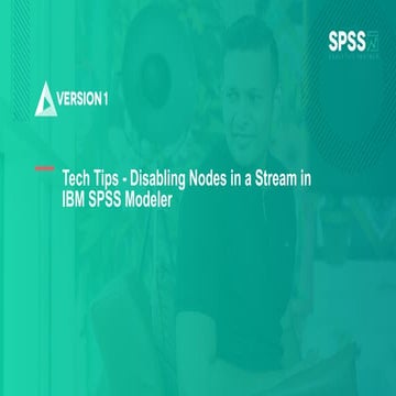 Disabling Nodes In Ibm Spss Modeler Pptx