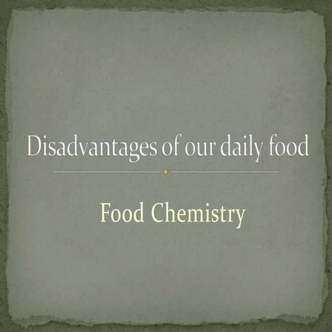 Disadvantages of our daily food | PPTX