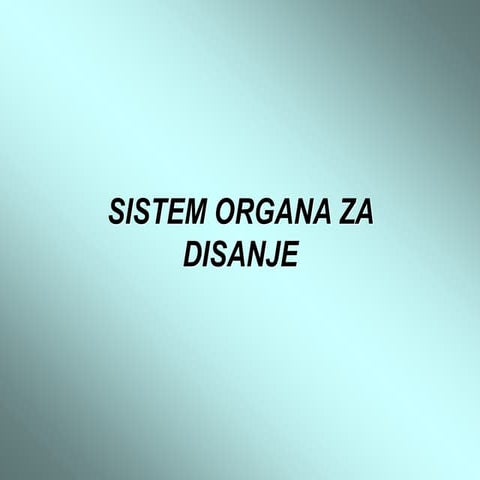Sistem organa za disanje | PPTX