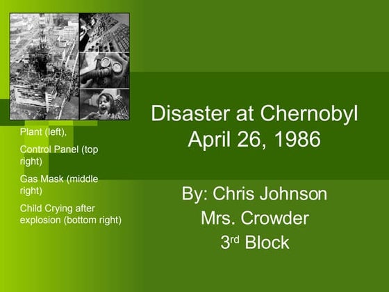 Chernobyl Disaster - Causes and Solutions | PPTX | Environment | Science
