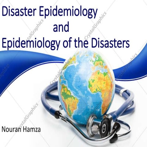 Disaster epidemiology nouran | PPTX