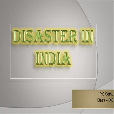 Disaster in india | PPTX
