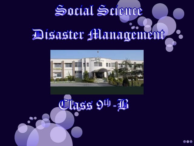 POWERPOINT PRESENTATION ON DISASTER MANAGEMENT | PPTX