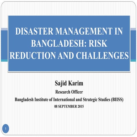 Disaster Management in Bangladesh: Risk Reduction and Challenges | PPTX