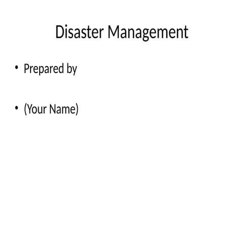 Disaster_Management_Presentation.......... | PPTX